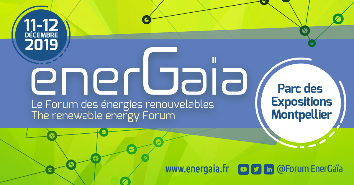 Le Forum des énergies renouvelables Energaïa à Montpellier les 11 et 12 ...
